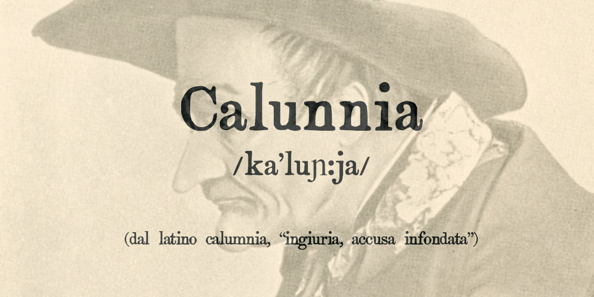 Etimologia di Calunnia, s.f. | Massime dal Passato